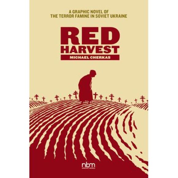 Michael Cherkas | Other | Red Harvest A Graphic Novel Of The Terror ...